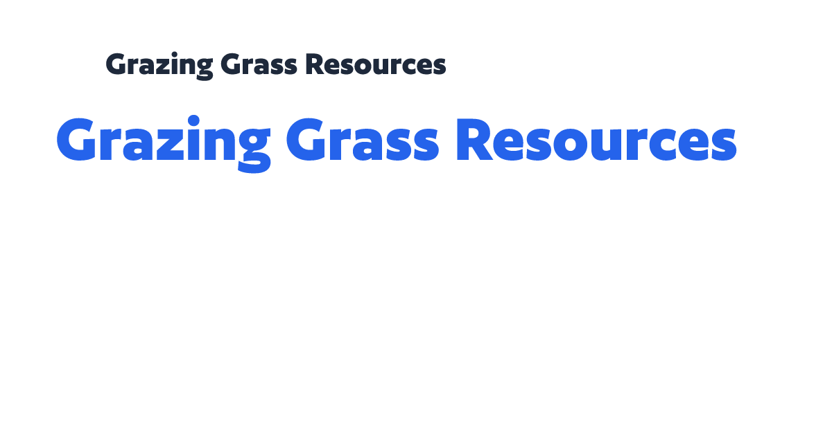 Grazing Grass Resources